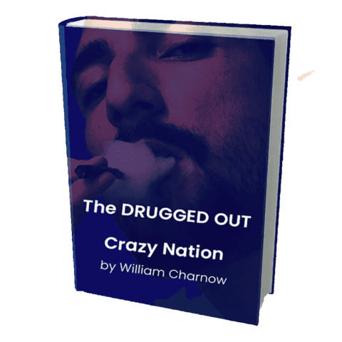 The DRUGGED OUT Crazy Nation - God's Digital Bible